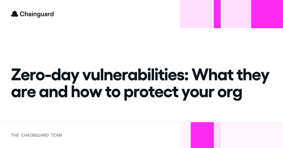 Zero-day vulnerabilities: Detect, prevent, protect